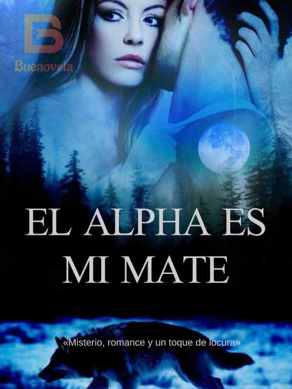 El alpha es mi mate - Entrada triunfal — Buenovela