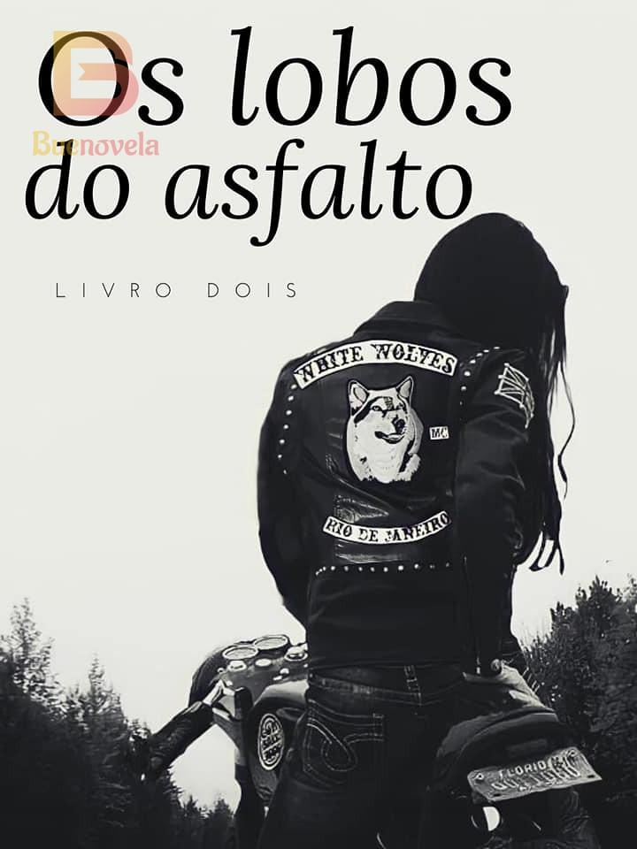 Os lobos do asfalto - Mulheres do caminho — Buenovela