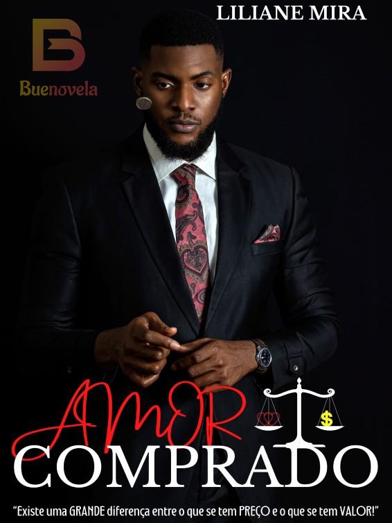 Amor Comprado - Prólogo Novela e PDF Online por Liliane Mira | Leia ...