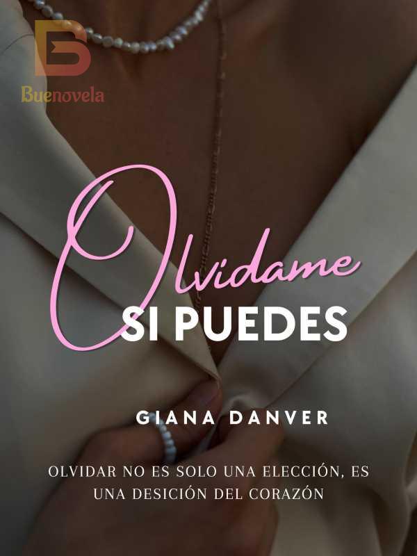 Olvidame si puedes PDF y novela en línea por FreeThinkerGirl para leer gratis - Romántica ...