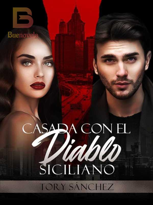 Casada con el Diablo siciliano - Prefacio Novela y PDF en línea por Tory Sánchez | Leer ...