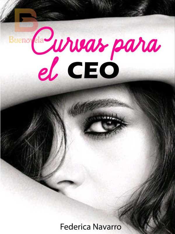 Curvas para el CEO PDF y novela en línea por Federica Navarro para leer gratis - Romántica ...