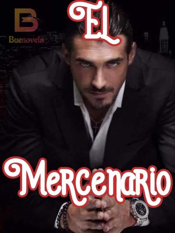 Leer El Mercenario PDF de Gena Jim en línea gratis — Buenovela