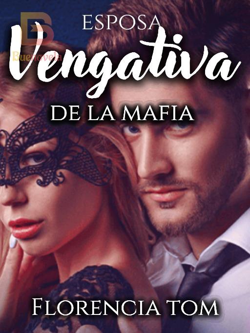 Esposa vengativa de la mafia - Capítulo 1 — Buenovela