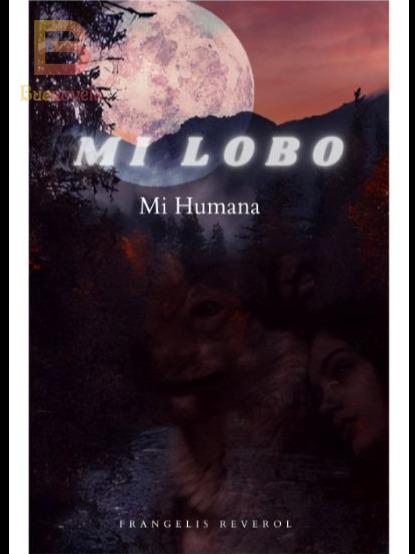 Mi lobo mi humana PDF y novela en línea por Frange para leer gratis ...